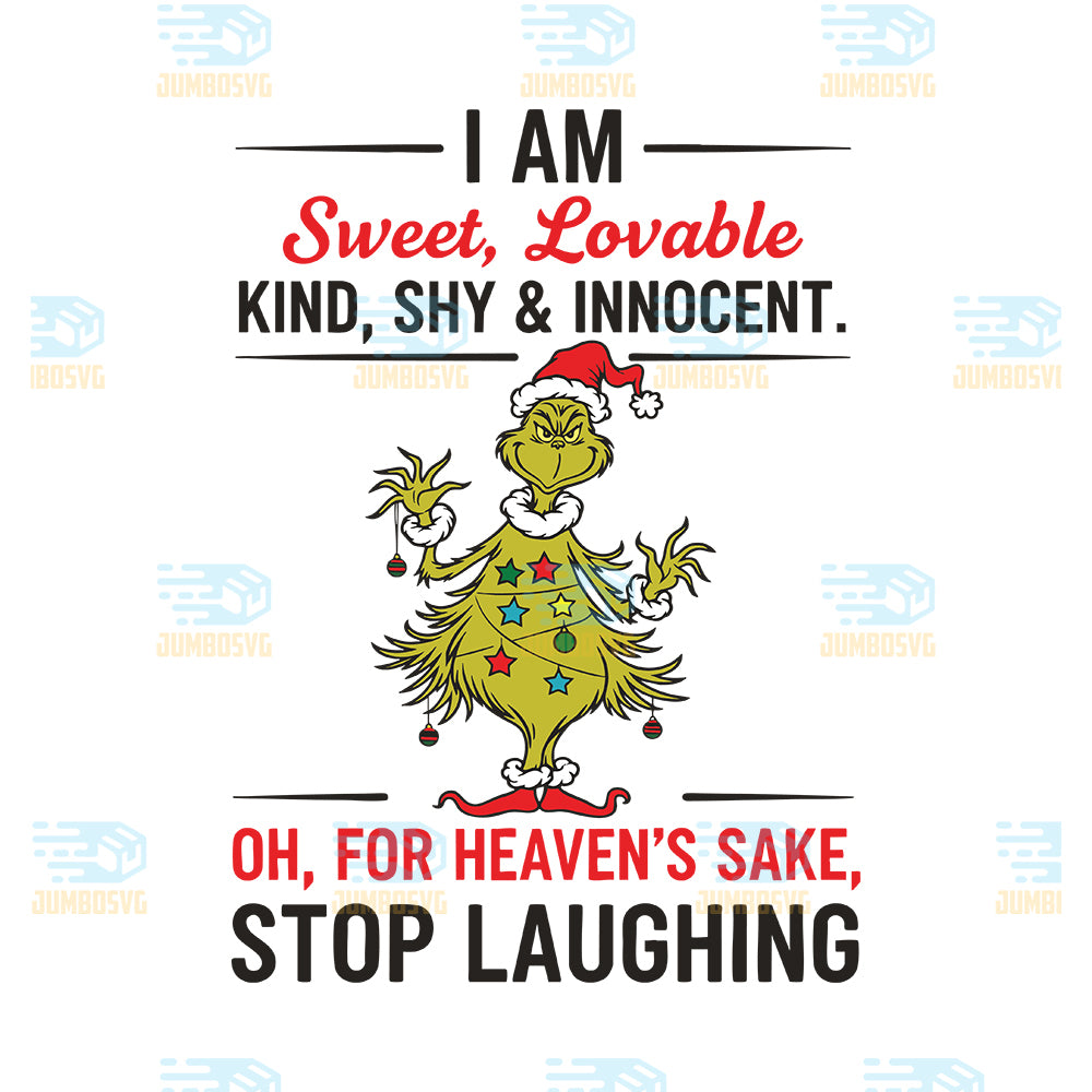 I Am Sweet Lovable Kind, Shy And Innocent. Oh, For Heaven's Sake, Stop ...