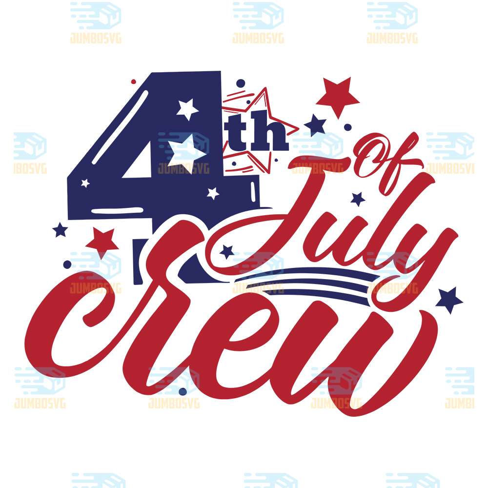 4th Of July Crew Svg – JUMBOSVG