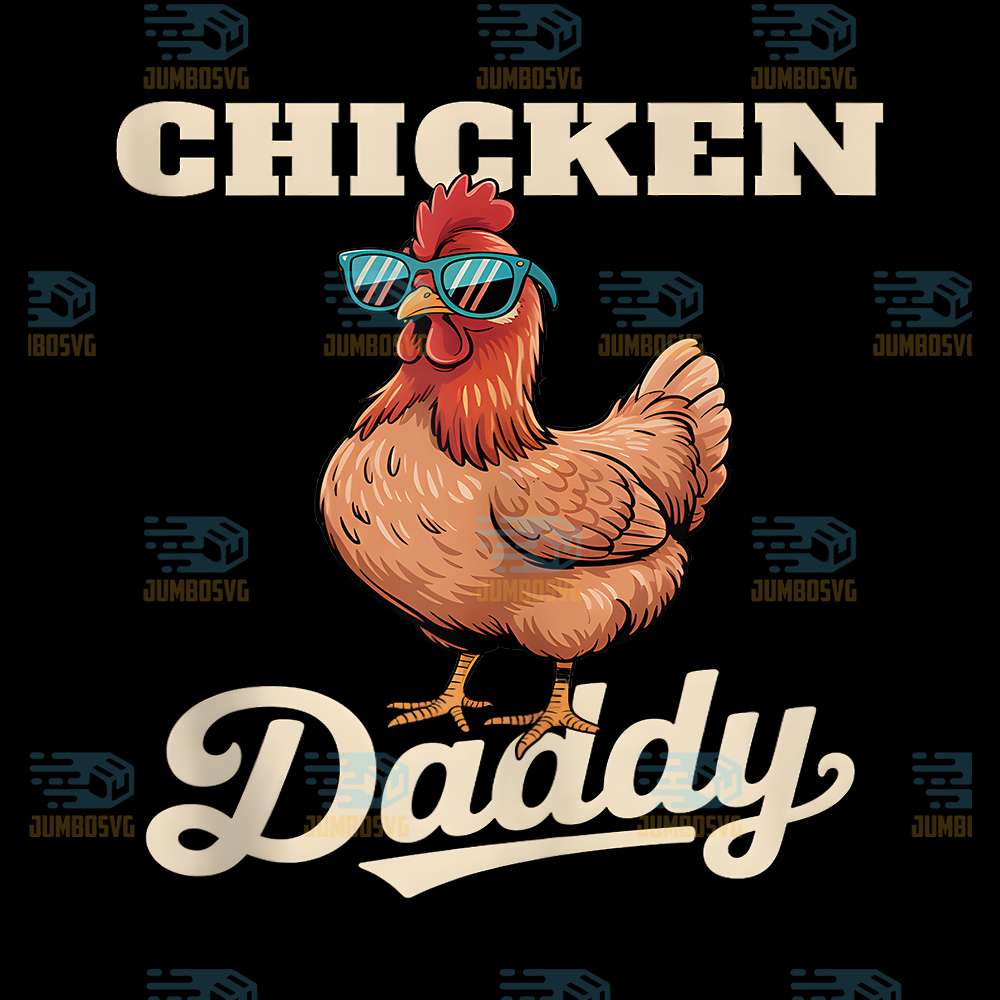 Cool Chicken Daddy Png – JUMBOSVG