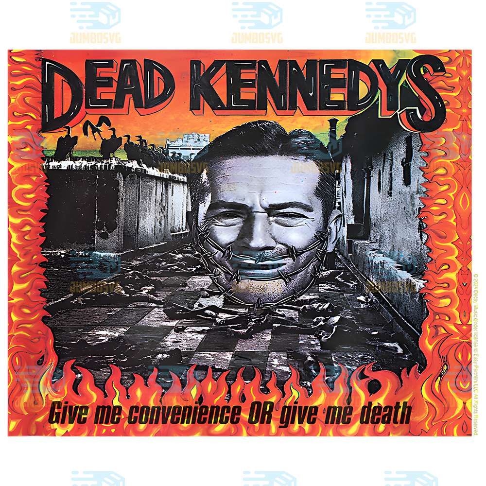 Dead Kennedys Give Me Convenience Or Give Me Death Png – JUMBOSVG