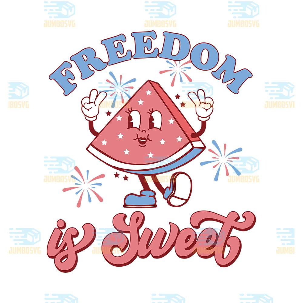 Freedom Is Sweet Svg – JUMBOSVG