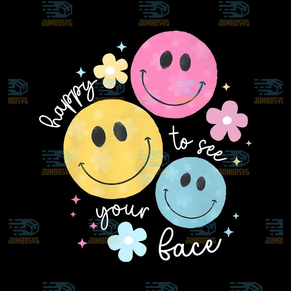 Happy To See Your Face, First Day Of School Png – JUMBOSVG