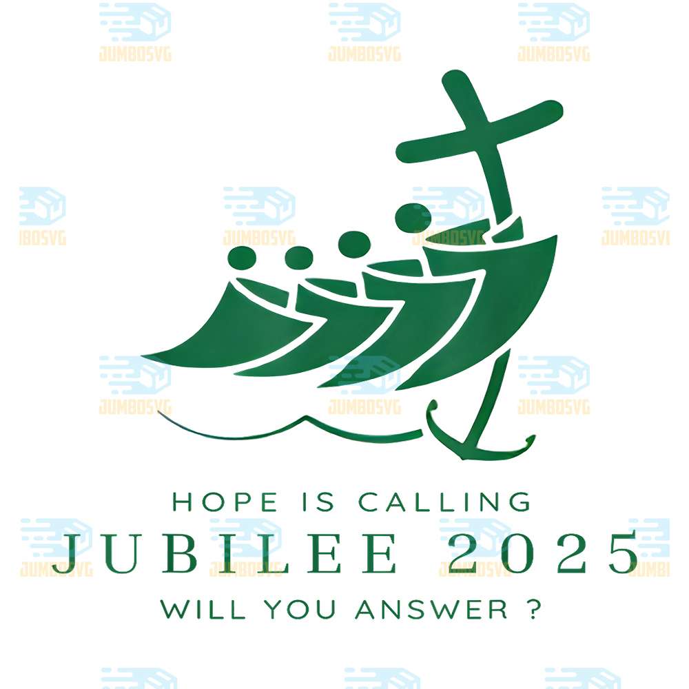 Hope Is Calling Jubilee 2025 Will You Answer Png – JUMBOSVG