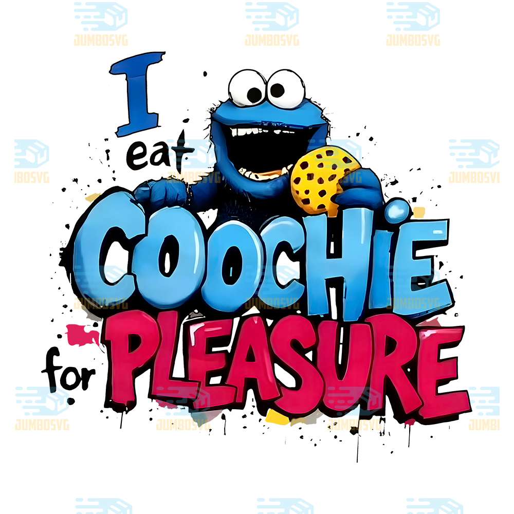 I Eat Coochie For Pleasure Png – JUMBOSVG