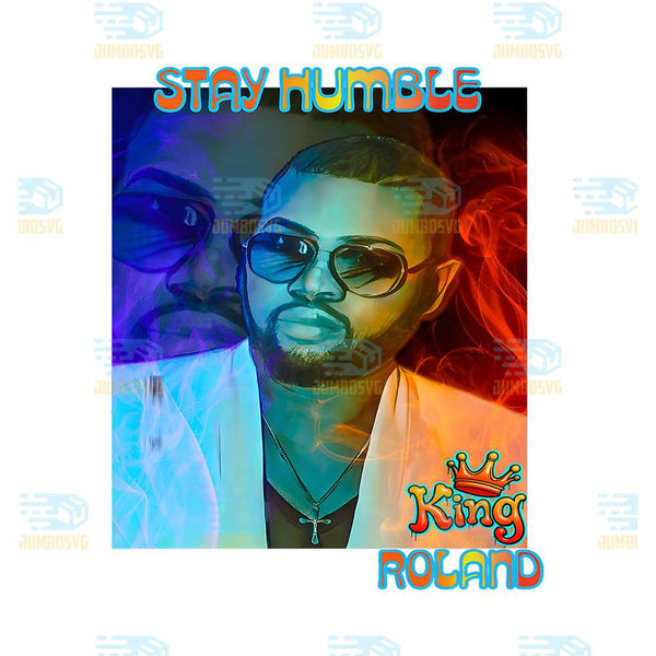 Stay Humble Roland Png – JUMBOSVG