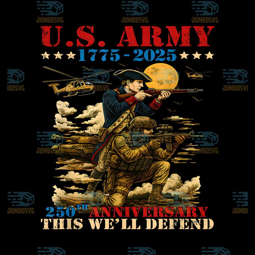 United States Army 1775-2025 250th Anniversary We'll Defend Png – JUMBOSVG
